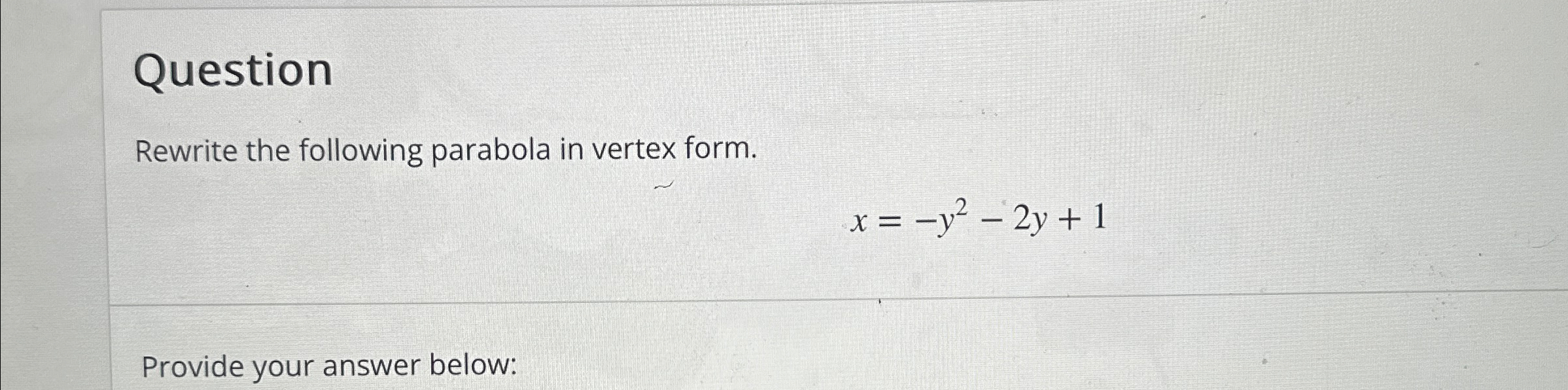 Solved QuestionRewrite the following parabola in vertex | Chegg.com