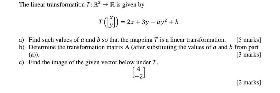 Solved The linear transformation T:R2→R is given by | Chegg.com