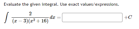 Solved Evaluate the given integral. Use exact | Chegg.com