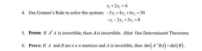 Solved x1+2x3=6 4. Use Cramer's Rule to solve the system: | Chegg.com