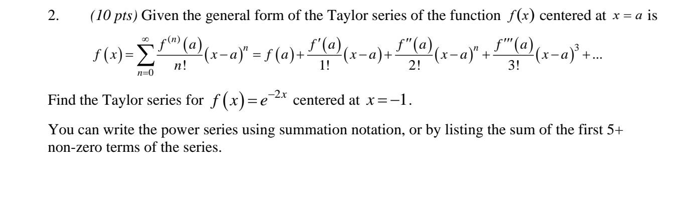 Solved 2. (10 pts) Given the general form of the Taylor | Chegg.com