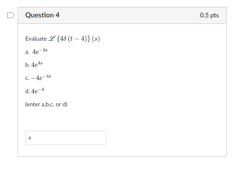 Solved Question 4Evaluate L{4\delta | Chegg.com