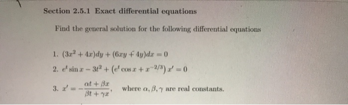 Solved Section 2.5.1 Exact differential equations Find the | Chegg.com
