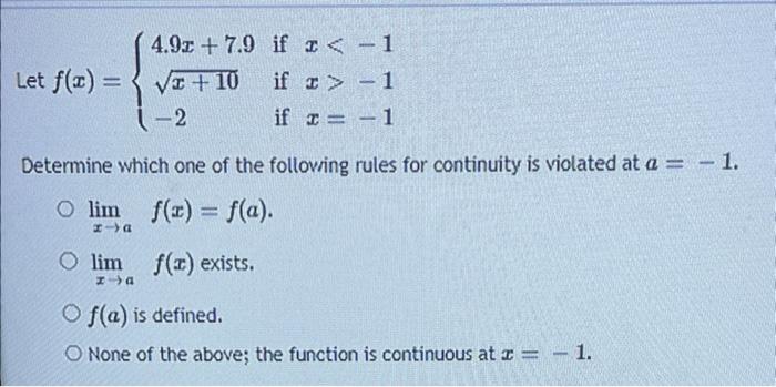 Solved Let f(x)=⎩⎨⎧4.9x+7.9x+10−2 if x −1 if x=−1 | Chegg.com