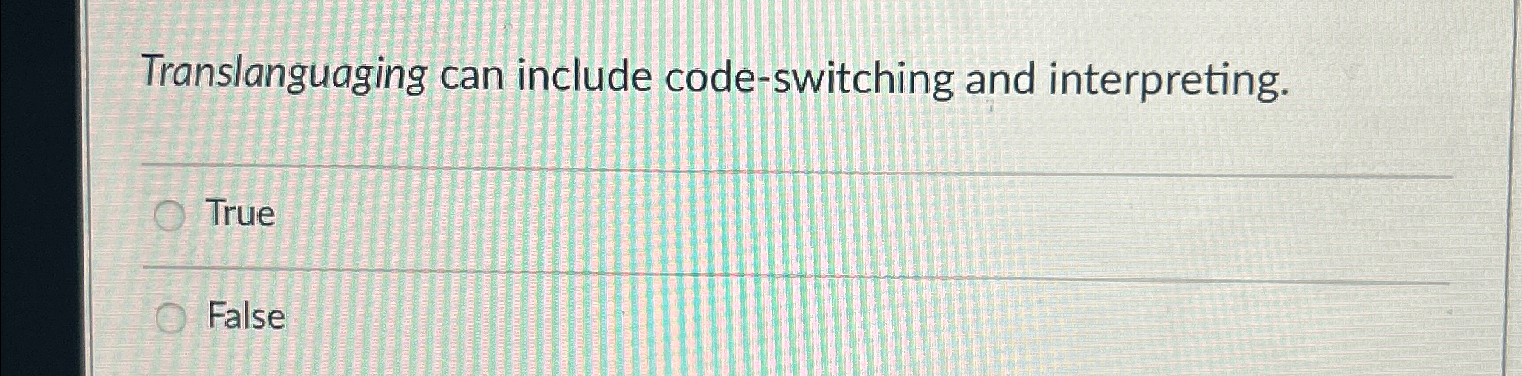Solved Translanguaging can include code-switching and | Chegg.com
