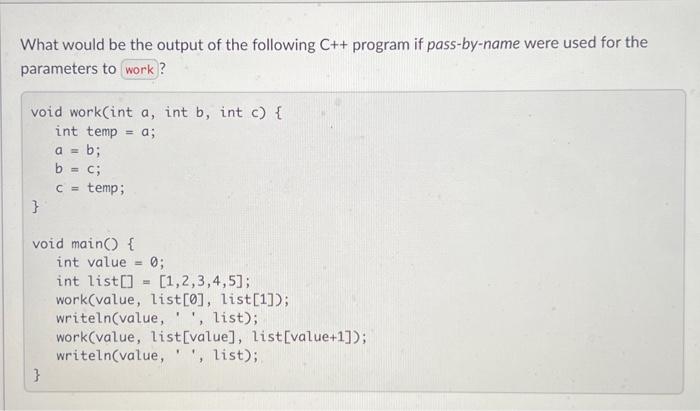 Solved What would be the output of the following C++ program | Chegg.com