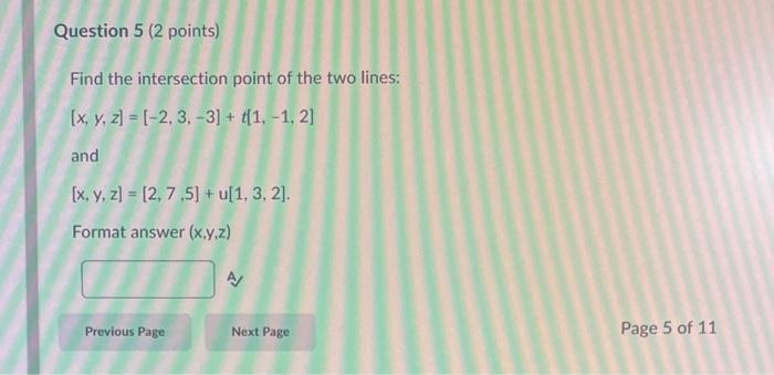 Solved Find the intersection point of the two lines: | Chegg.com