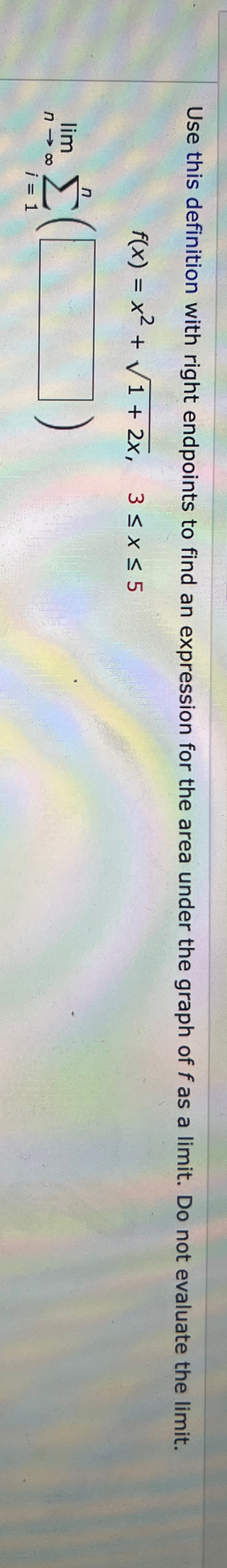 Solved Use this definition with right endpoints to find an | Chegg.com