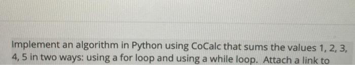 Solved Implement An Algorithm In Python Using Cocalc That 