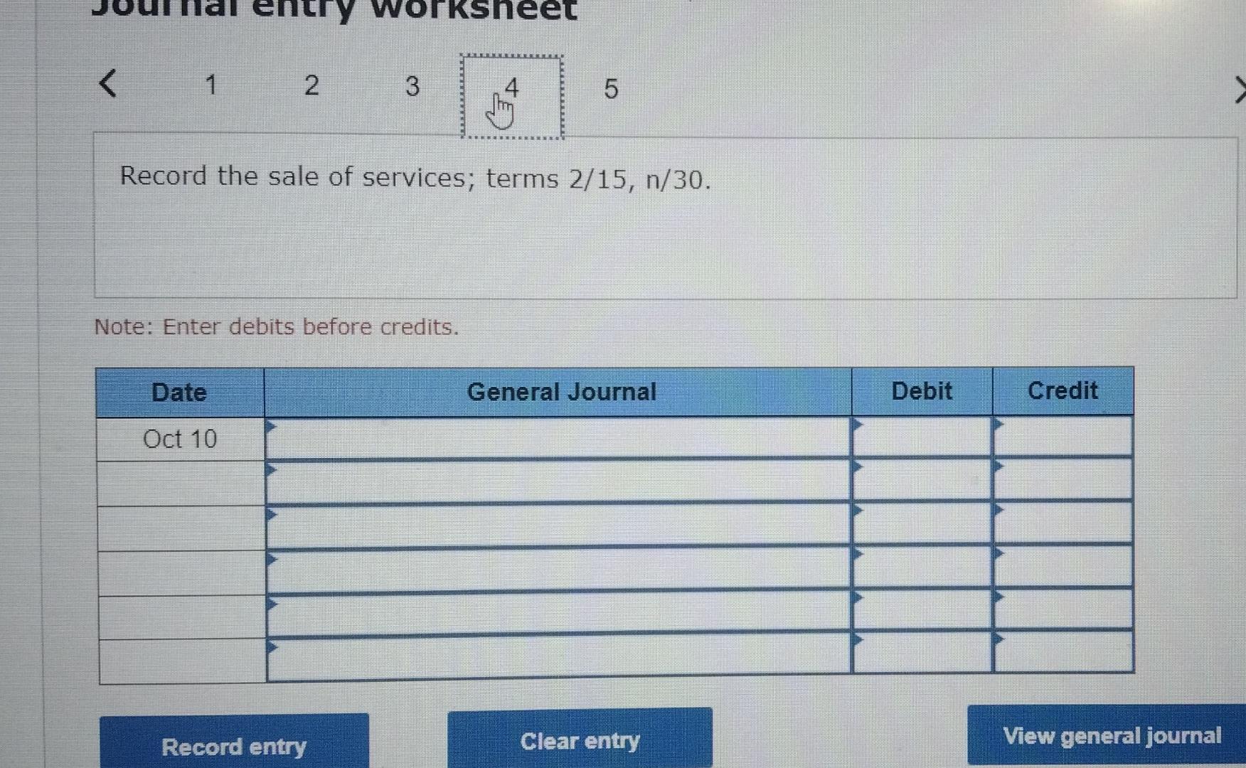 Journal entry worksheet 5 Record the sale of services | Chegg.com