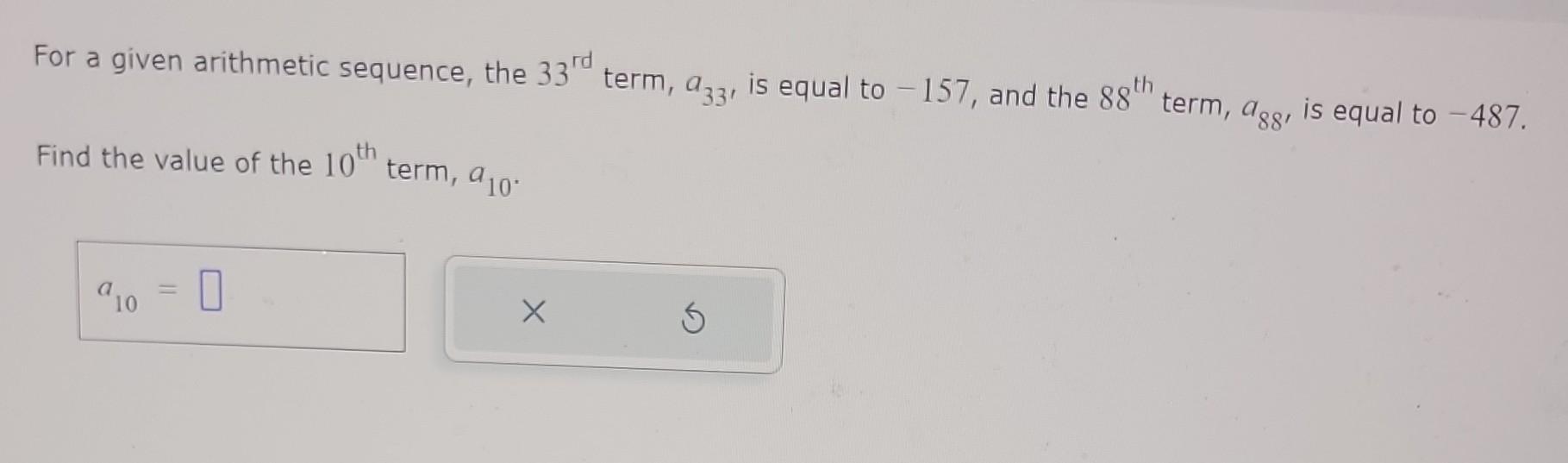 Solved For a given arithmetic sequence, the 33rd term, a33, | Chegg.com