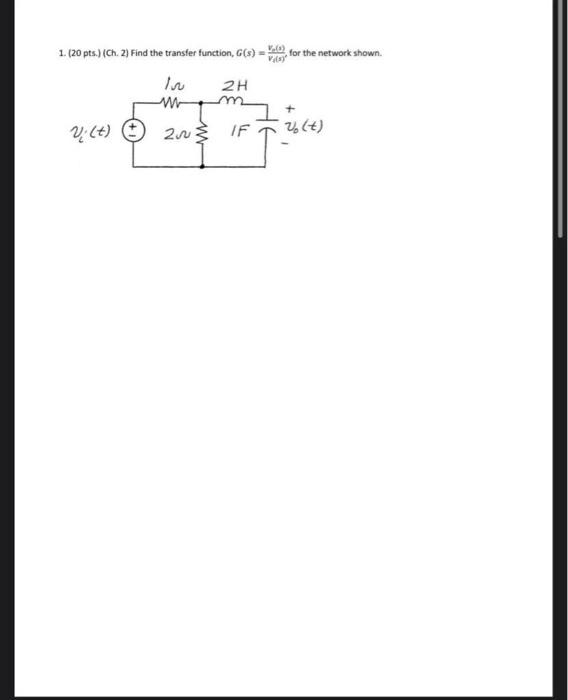 Solved 1. (20 pts.) (Ch. 2) Find the transfer function, | Chegg.com