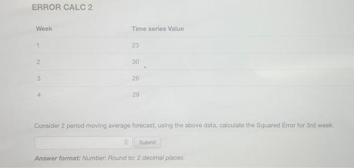 Solved ERROR CALC 2 Week 1234 Time series Value 23302629 | Chegg.com