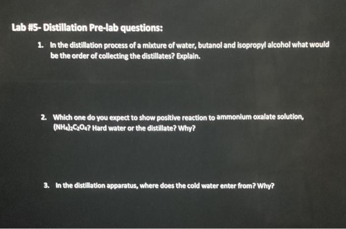 Solved b w- Distillation Pre-lab questions: 1. In the | Chegg.com