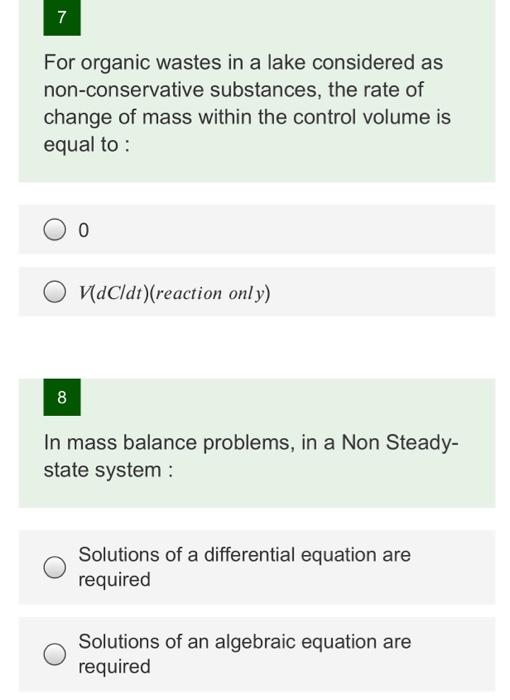 Solved Write the mass balance equation in its general form: | Chegg.com