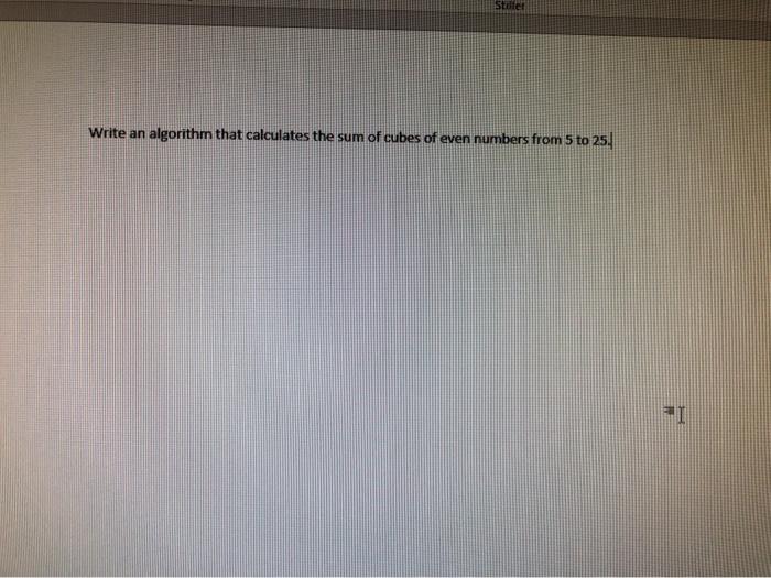 Solved Stilet Write an algorithm that calculates the sum of | Chegg.com