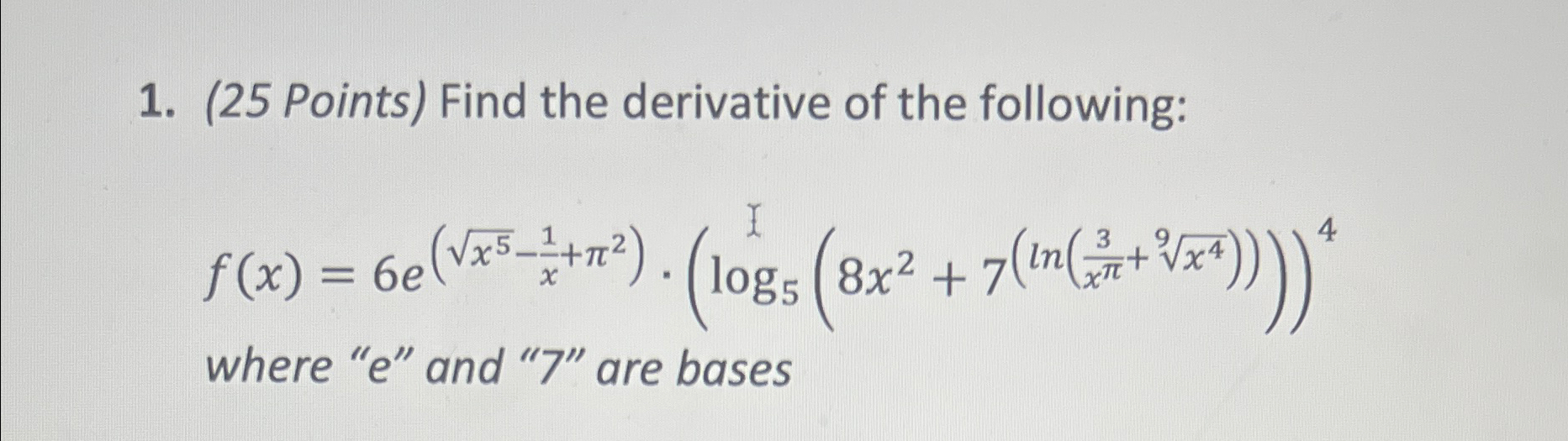 Solved (25 ﻿Points) ﻿Find the derivative of the | Chegg.com