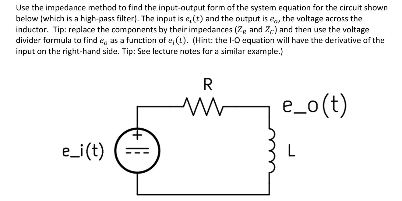 Solved Use the impedance method to ﻿find the input-output | Chegg.com