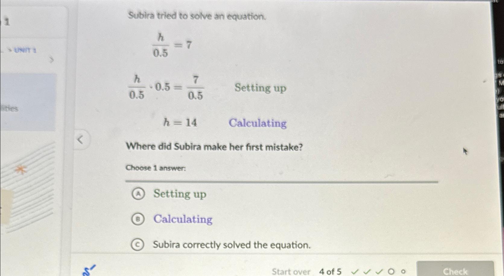Solved Subira tried to solve an equation.h0.5=7h0.5*0.5=70.5 | Chegg.com