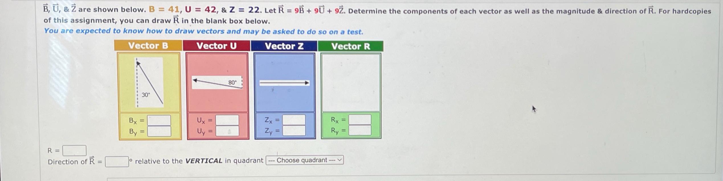 Solved vec(B),vec(U),&vec(Z) ﻿are shown below. | Chegg.com