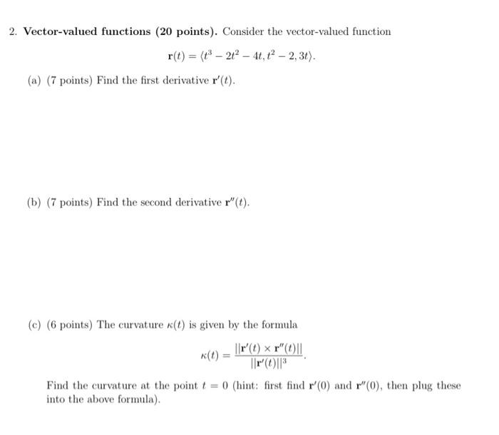 Solved 2. Vector-valued functions (20 points). Consider the | Chegg.com