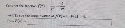 Solved Consider the function f(x)=6x2-5x7.Let F(x) ﻿be the | Chegg.com
