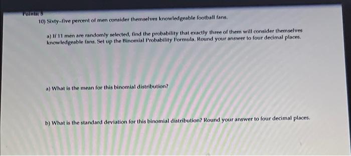Solved 10) Sixty-five percent of men consider themselves | Chegg.com