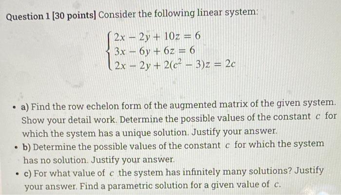 Solved Question 1 [ 30 points] Consider the following linear | Chegg.com