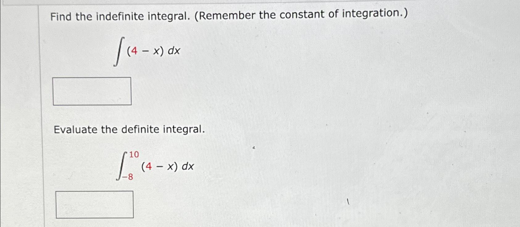 Solved Find the indefinite integral. (Remember the constant | Chegg.com