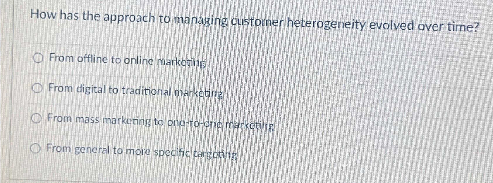 Solved How has the approach to managing customer | Chegg.com