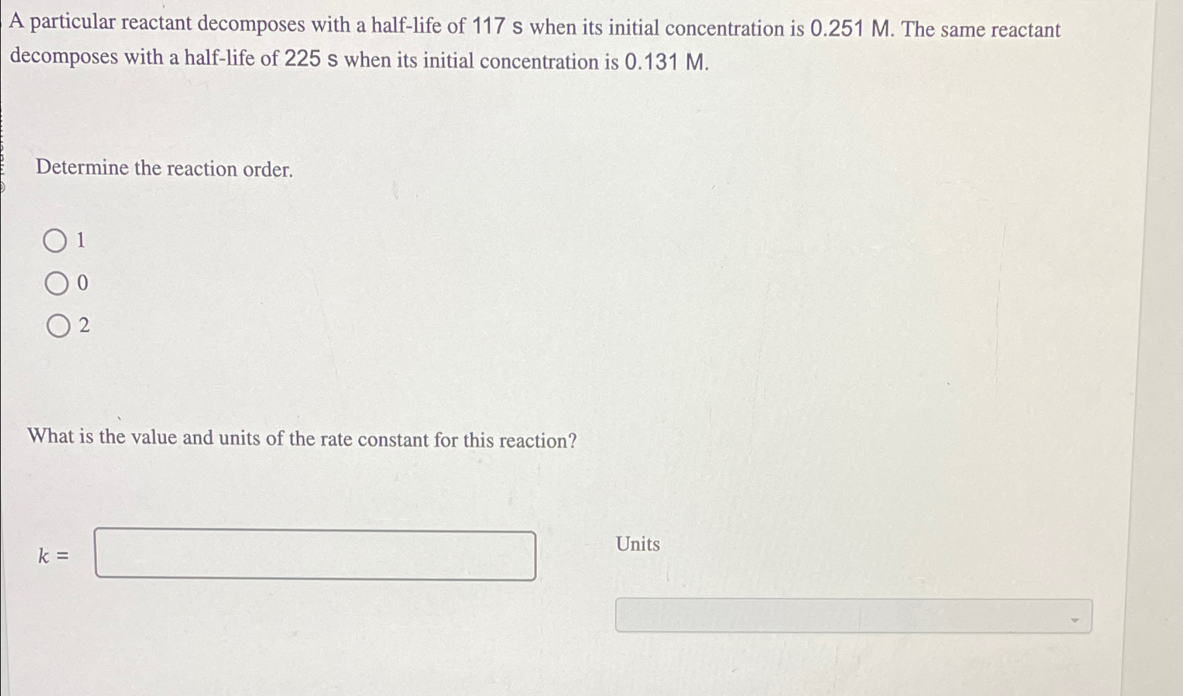 Solved A particular reactant decomposes with a half-life of | Chegg.com