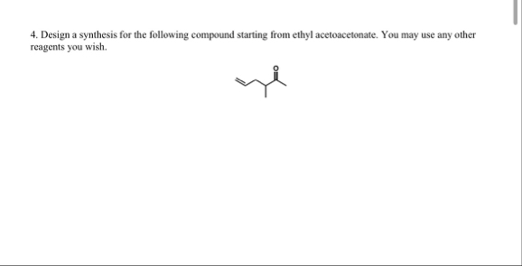 Solved Design a synthesis for the following compound | Chegg.com