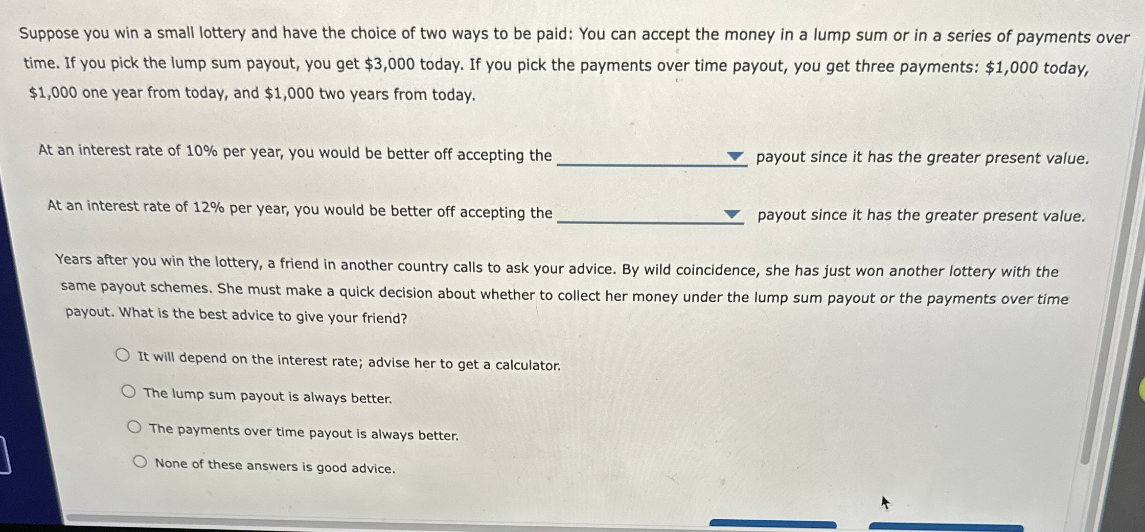Suppose you win a small lottery and have the choice | Chegg.com