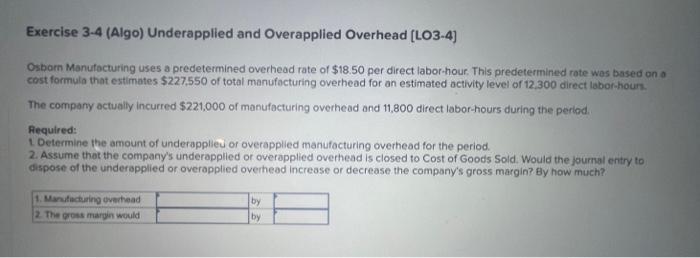Solved Exercise 3-4 (Algo) Underapplied and Overapplied | Chegg.com