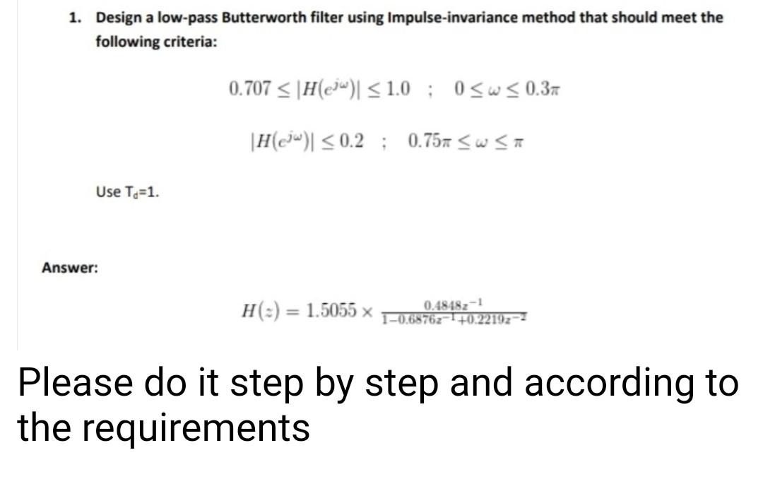 Solved 1. Design a low-pass Butterworth filter using | Chegg.com