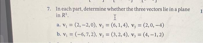 Solved 7. In each part, determine whether the three vectors | Chegg.com