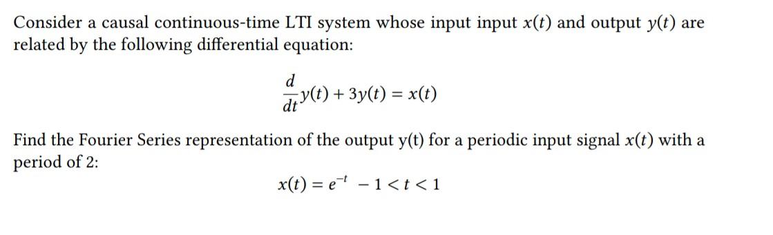 Solved Consider a causal continuous-time LTI system whose | Chegg.com