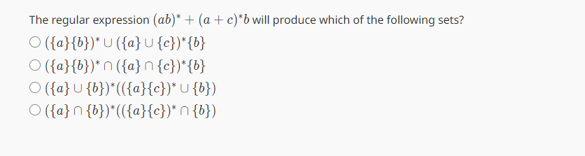 Solved The regular expression (ab)**+(a+c)**b ﻿will produce | Chegg.com