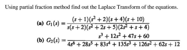 Solved Using partial fraction method find out the Laplace | Chegg.com