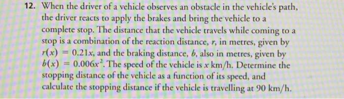 Solved 12. When the driver of a vehicle observes an obstacle | Chegg.com