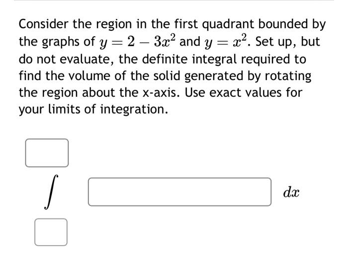 Solved Consider the region in the first quadrant bounded by | Chegg.com