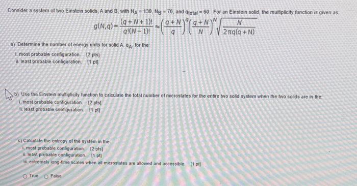 Solved Consider a system of two Einstein solids, A and B, | Chegg.com
