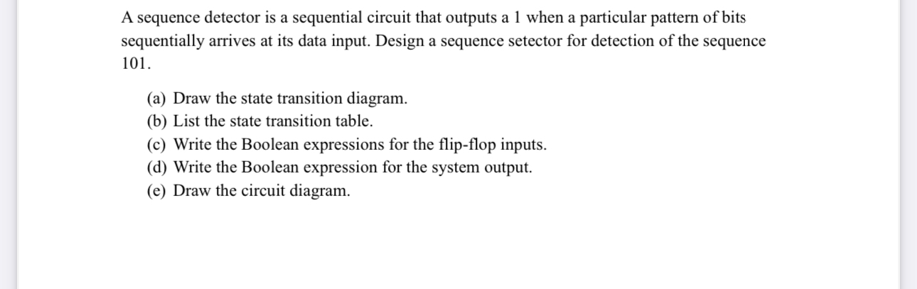Solved A sequence detector is a sequential circuit that | Chegg.com