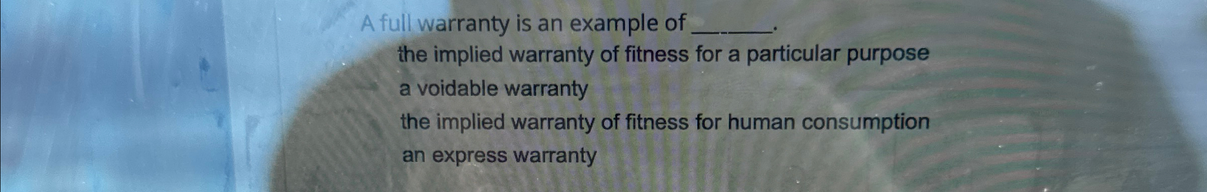 Solved A full warranty is an example of q, ﻿the implied | Chegg.com