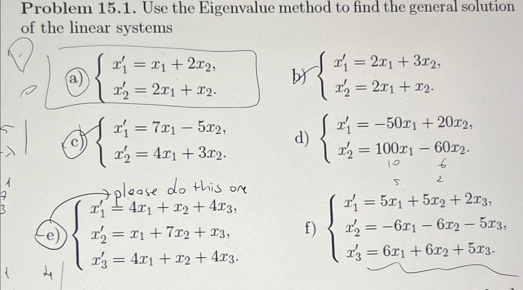 Problem 15.1. ﻿Use the Eigenvalue method to find the | Chegg.com