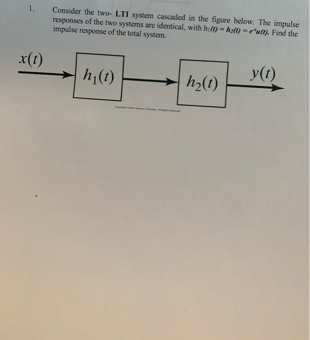 Solved 1. Consider the two- LTI system cascaded in the | Chegg.com Solved 1. Consider the two- LTI system cascaded in the | Chegg.com