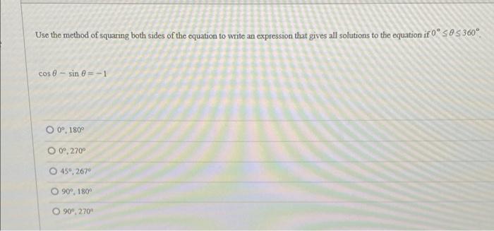 Solved Use the method of squaring both sides of the equation | Chegg.com