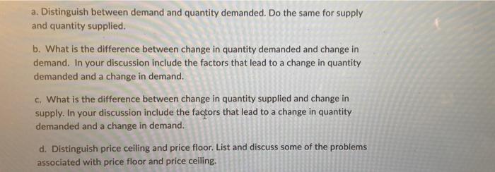 Solved a. Distinguish between demand and quantity demanded. | Chegg.com