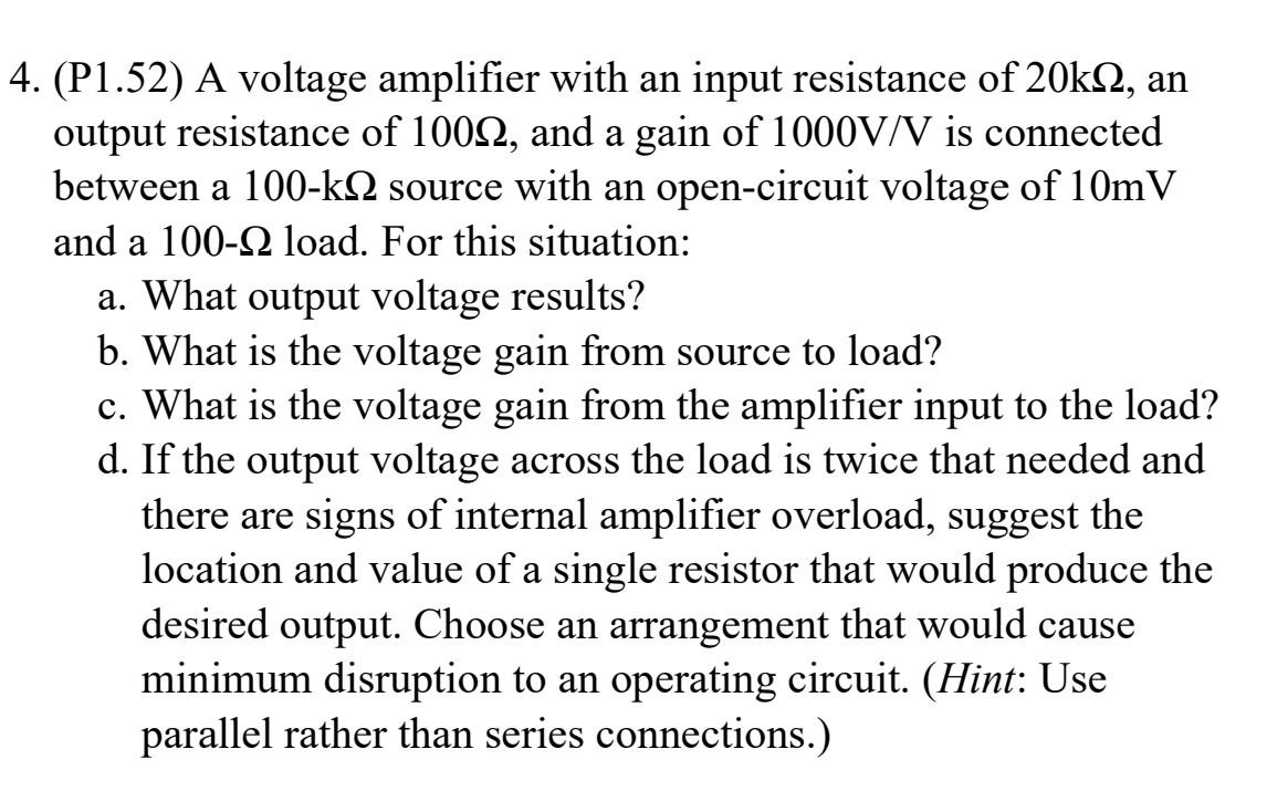 Solved 4. (P1.52) A voltage amplifier with an input | Chegg.com