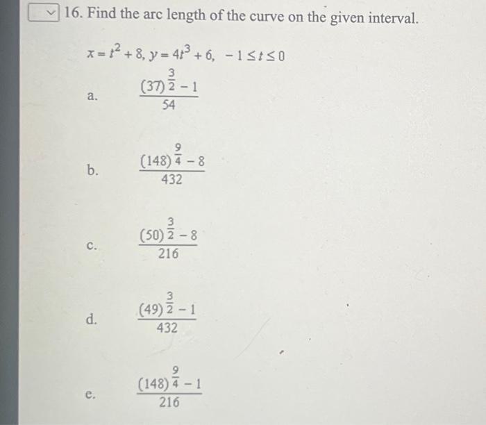 Solved 16. Find the arc length of the curve on the given | Chegg.com